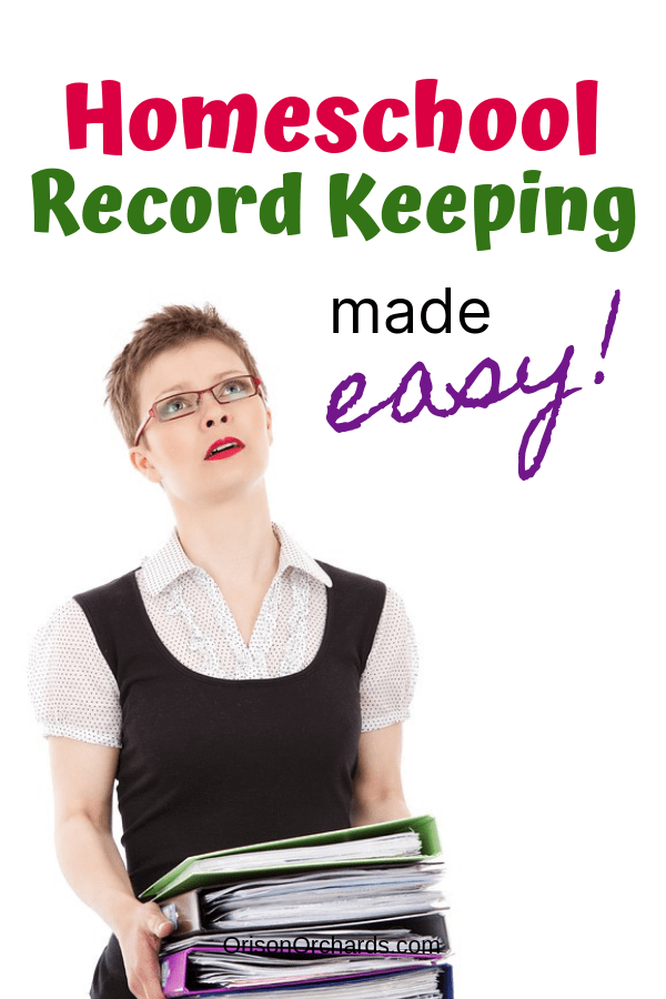 Homeschool Record Keeping Made Easy Orison Orchards